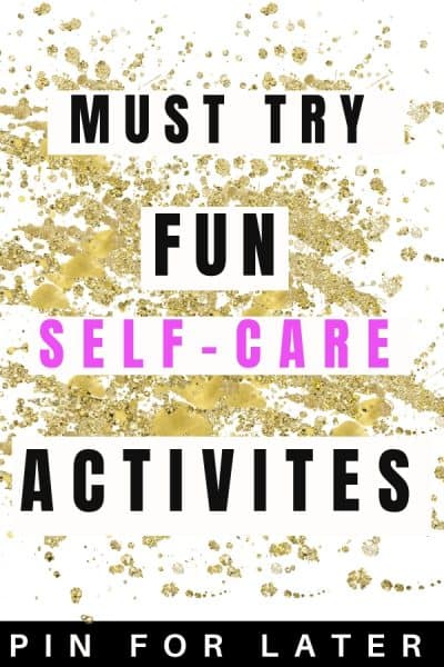 Fun Self-Care Activities - Radical Transformation Project
